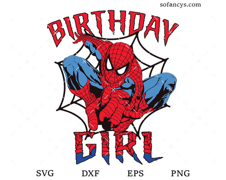 Birthday Girl Spider Man SVG DXF EPS PNG Cut Files