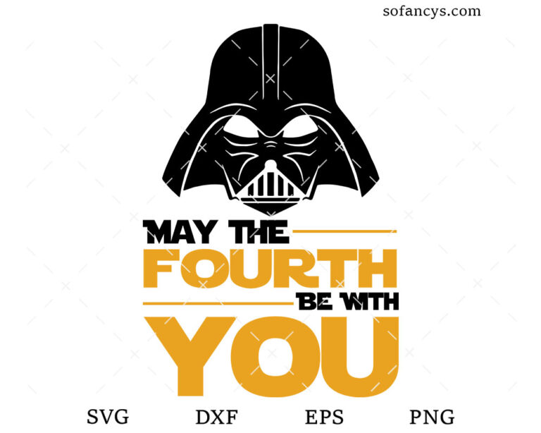 May The Fourth With You SVG DXF EPS PNG Cut Files