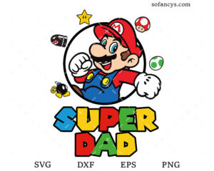 Super Mario Super Dad SVG DXF EPS PNG Cut Files