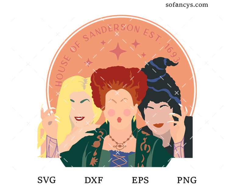 House of Sanderson Sisters SVG DXF EPS PNG Cut Files