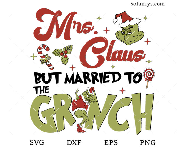 Mrs Claus But Married To The Grinch SVG DXF EPS PNG Cut File