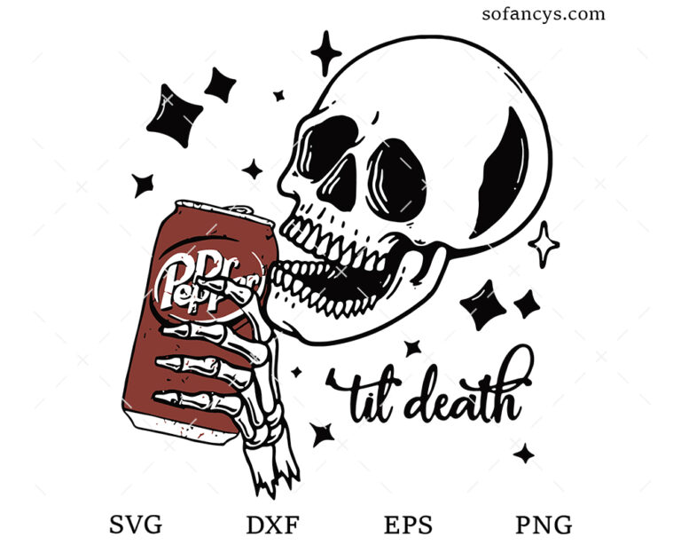 Till Death Dr Pepper SVG DXF EPS PNG Cut Files