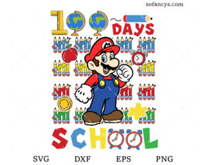 Mario 100 Days Of School SVG DXF EPS PNG Cut Files