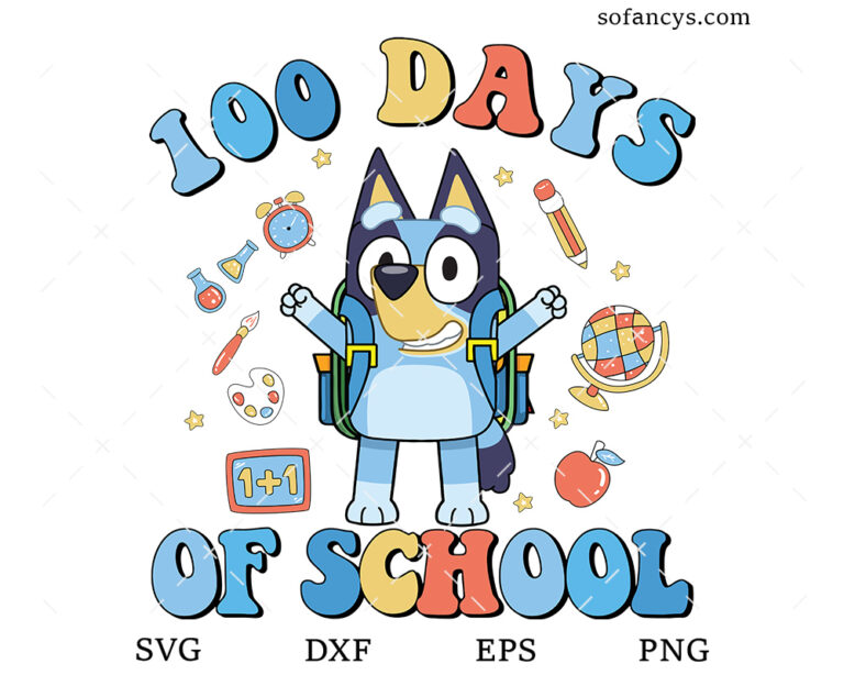 Funny Bluey Happy 100 Days Of School SVG