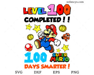 Super Mario 100 Days Smarter SVG DXF EPS PNG Cut Files