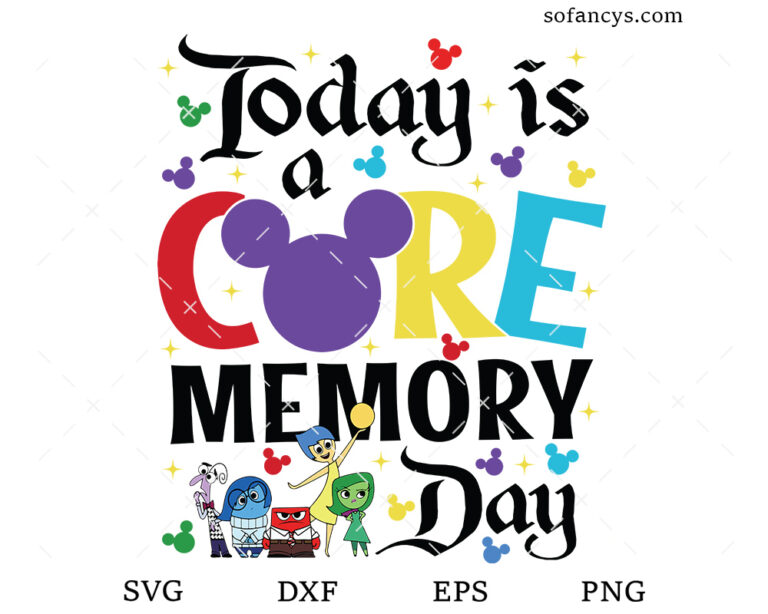 Today Is A Core Memory Day SVG DXF EPS PNG Cut Files