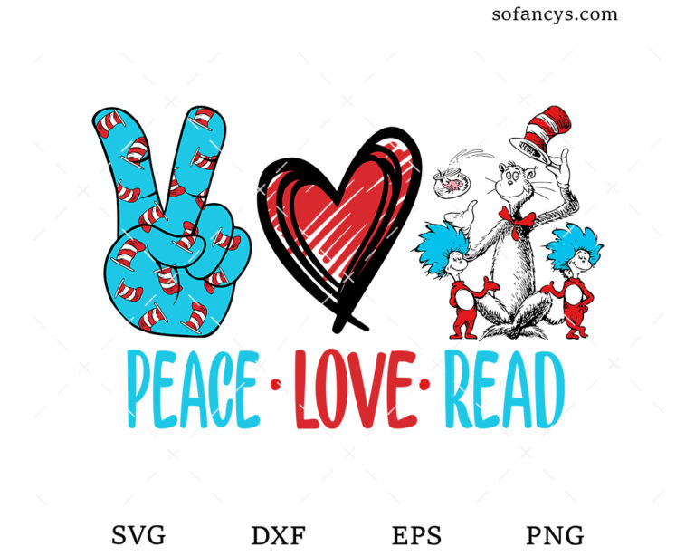 Dr Seuss Peace Love Reading SVG DXF EPS PNG Cut Files