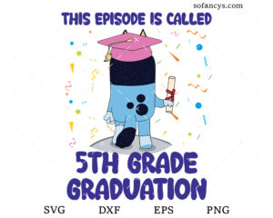 Pre-K Kindergarten Graduation Bluey Dog SVG