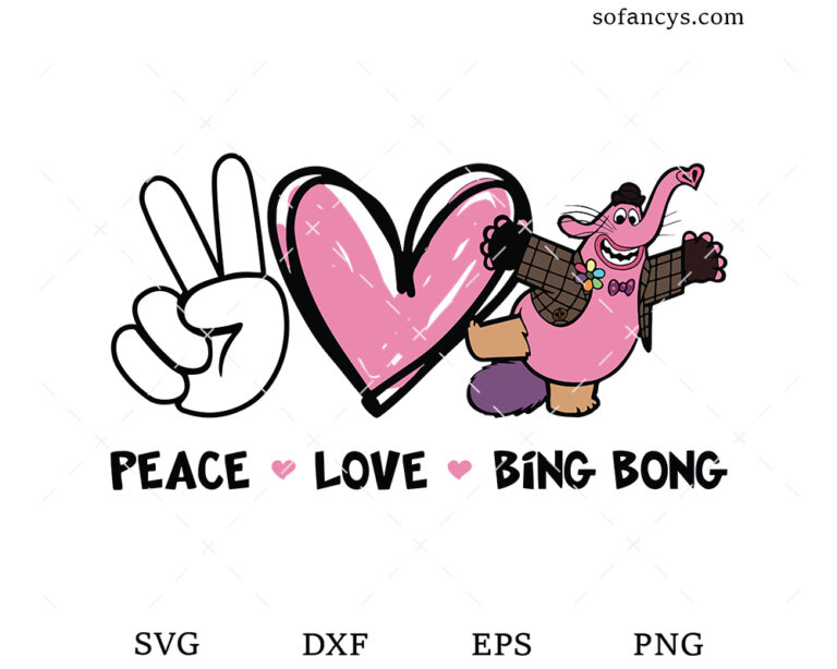 Peace Love Bing Bong SVG DXF EPS PNG Cut Files