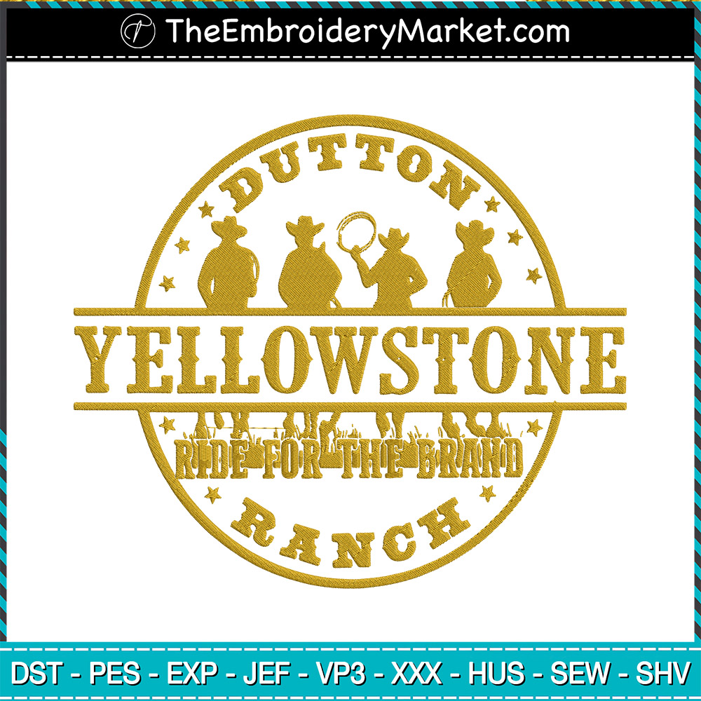 Yellowstone Ride For The Brand Ranch Logo Embroidery Designs File ...