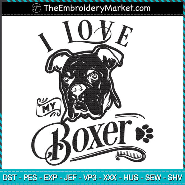 I Love My Boxer Embroidery Designs, Dog Machine Embroidery Designs ...