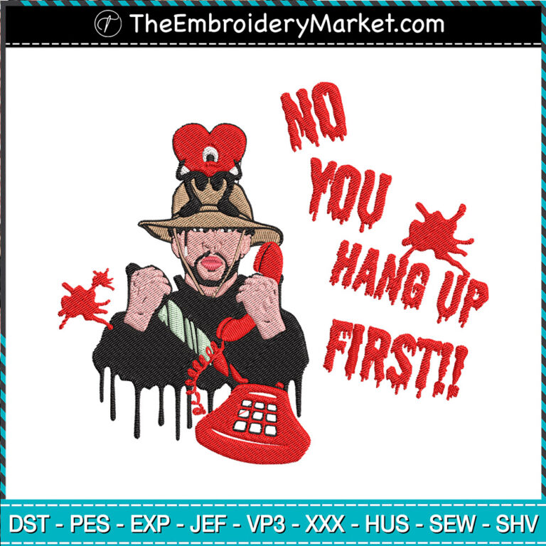 Bad Bunny No You Hang Up First Embroidery Designs File, Halloween ...