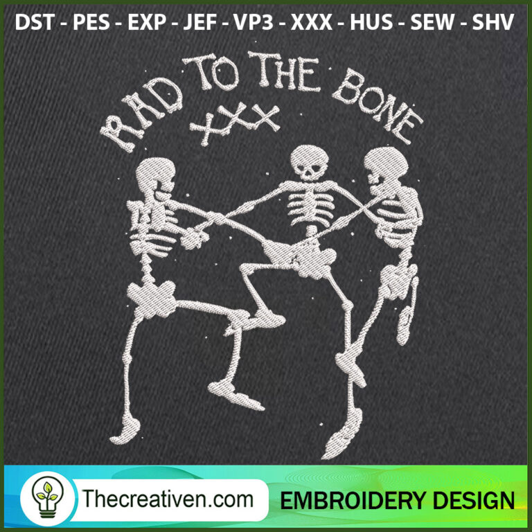 Rad To The Bone Embroidery Designs File, Halloween Machine Embroidery ...