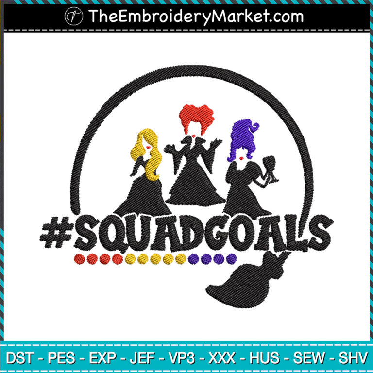 Hocus Pocus Squadgoals Embroidery Designs File, Halloween Machine ...