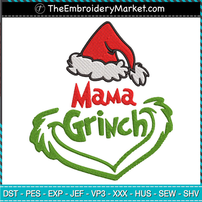 Mama Grinch Embroidery Designs File, Christmas Machine Embroidery ...
